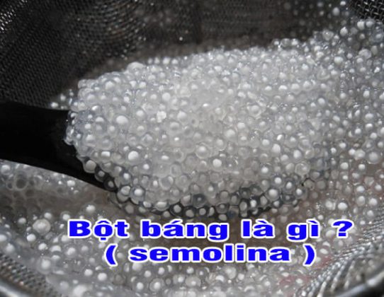 Bột báng là gì ? Kể tên các loại bột ở Việt Nam hiện nay